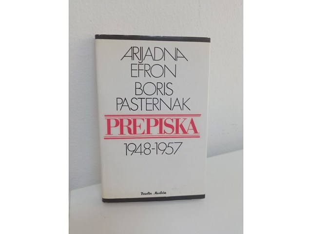 Prepiska 1948 - 1957 Arijadna Efron Boris Pasternak