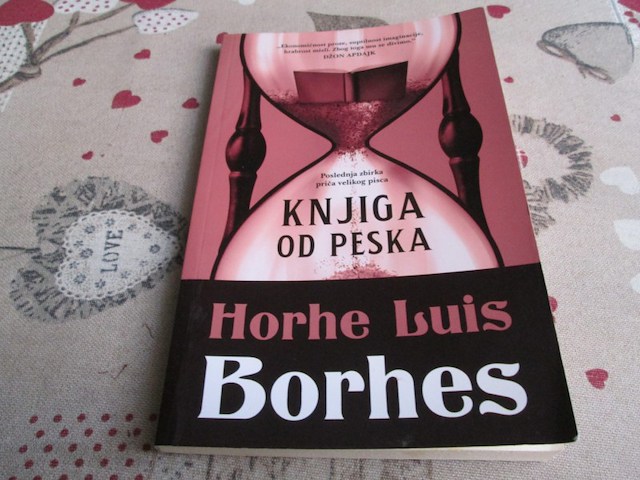KNJIGA OD PESKA - Horhe Luis Borhes