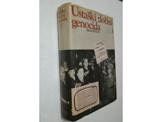 USTAŠKI ZLOČINI GENOCIDA 3-Milan Bulajić
