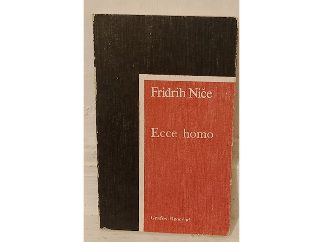 ECCE HOMO - FRIDRIH NIČE