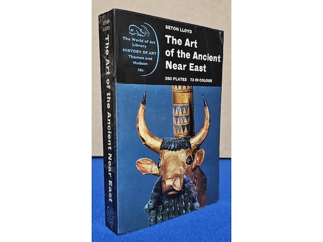 The Art of the Ancient Near East - Seton Lloyd