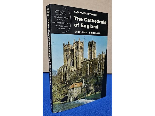 The Cathedrals of Egland - Alec Clifton-Taylor