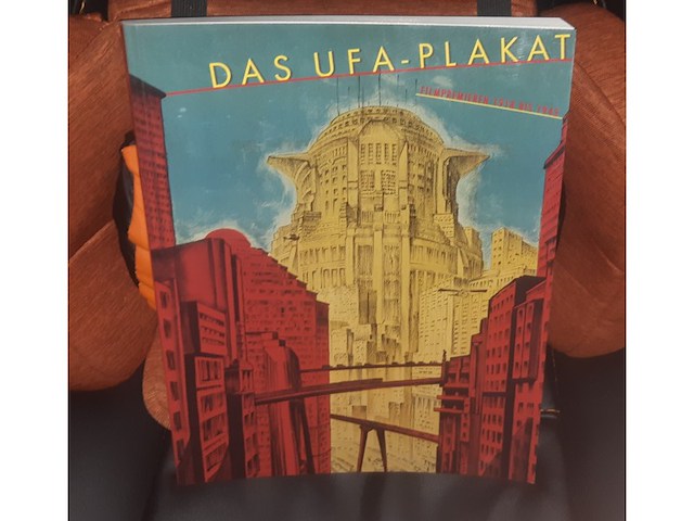 Das Ufa-Plakat. Filmpremieren 1918-1943