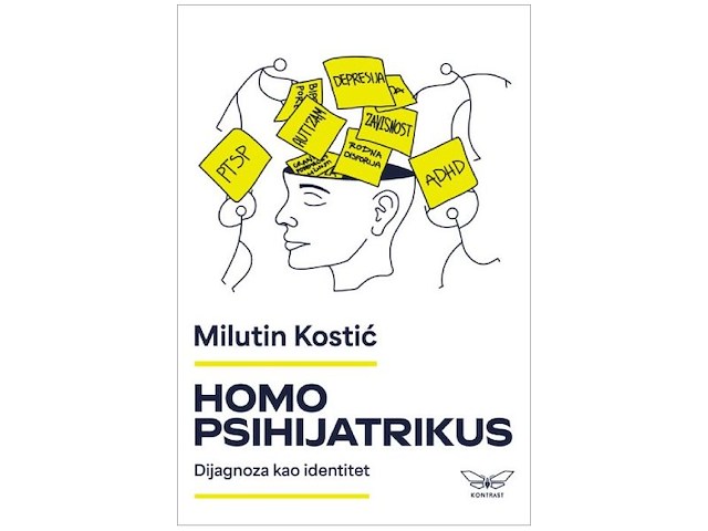 Homo psihijatrikus: Dijagnoza kao identitet