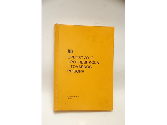 90. Uputstvo o upotrebi kola i tovarnog pribora