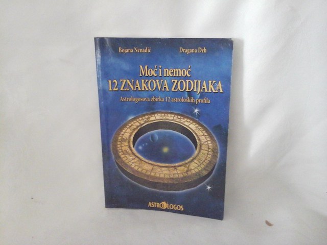 Moć i nemoć 12 znakova zodijama Bojana Nenadić