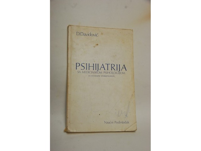 Psihijatrija sa medicinskom psihologijom - D. Davidović