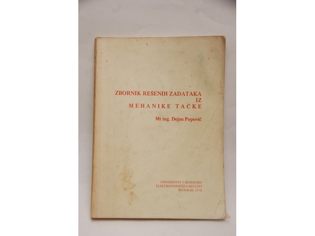 Zbornik rešenih zadataka iz mehanike tačke- Popovic