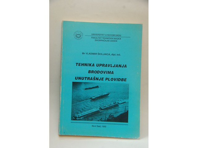 TEHNIKA UPRAVLJANJA BRODOVIMA UNUTRAŠNJE PLOVIDBE