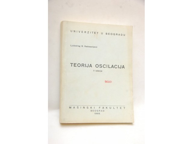 Teorija oscilacija - Ljubodrag Radosavljević II izdanje