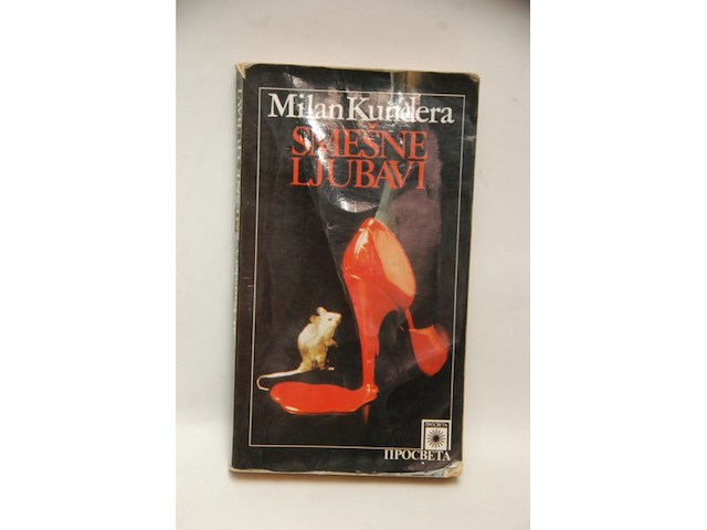 Milan Kundera - Smesne ljubavi