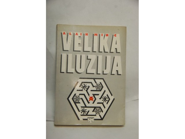 Velika iluzija - Alain Minc