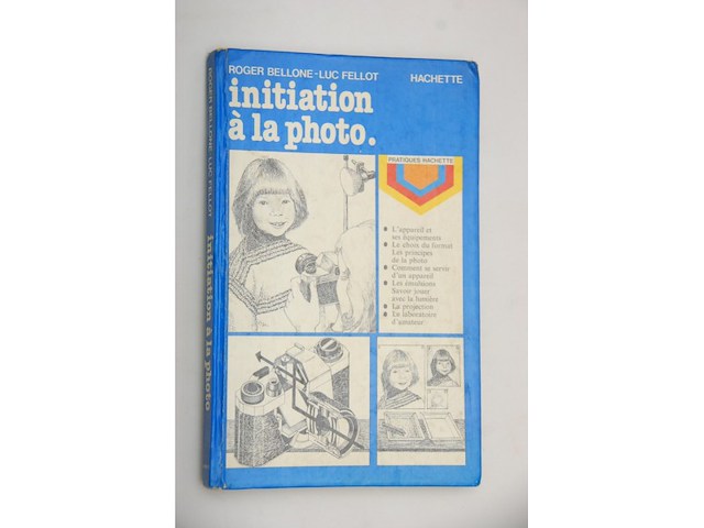 Initiation à la photo - Roger Bellone / Luc Fellot
