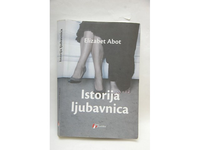 Istorija ljubavnica - Elizabet Abot