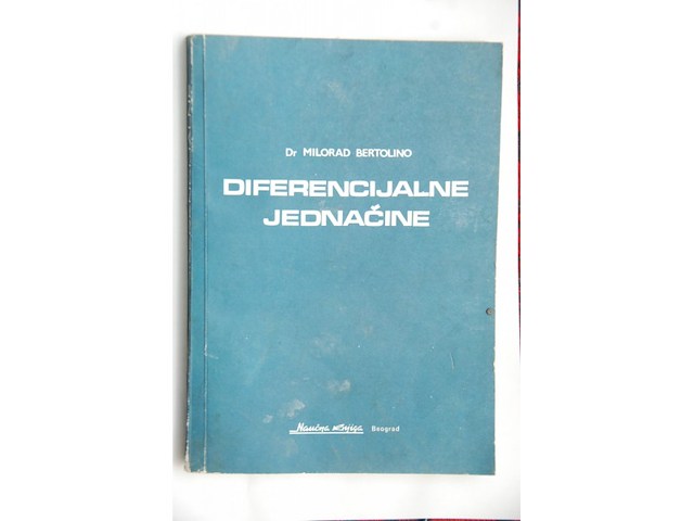 Diferencijalne jednačine - Milorad Bertolino