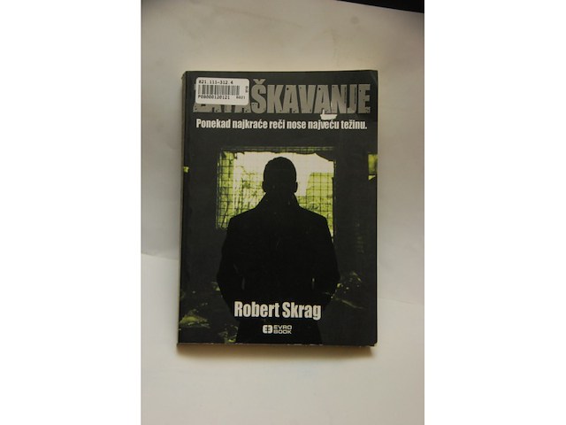 Zataškavanje - Robert Skrag