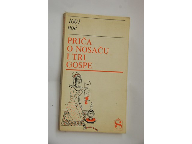 Priča o nosaču i tri gospe 1001 noć
