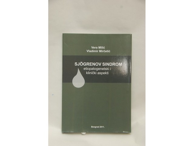 SJÖGRENOV SINDROM - etiopatogenetski i klinički aspekti