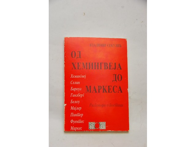Vladimir Sekulić: Od Hemingveja do Markesa