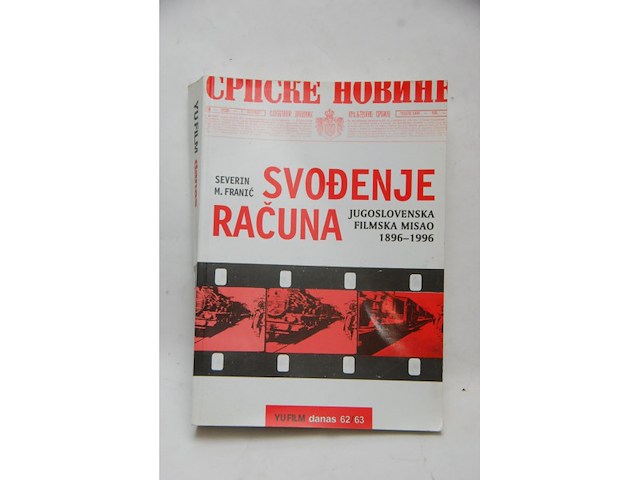 YU FILM danas 62 / 63 - Svođenje računa Severin Franić