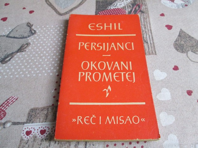 PERSIJANCI * OKOVANI PROMETEJ - Eshil