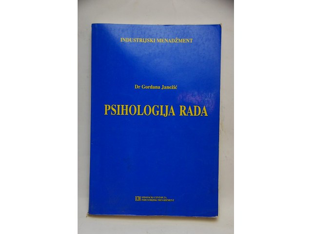 Psihologija rada - Gordana Janežić