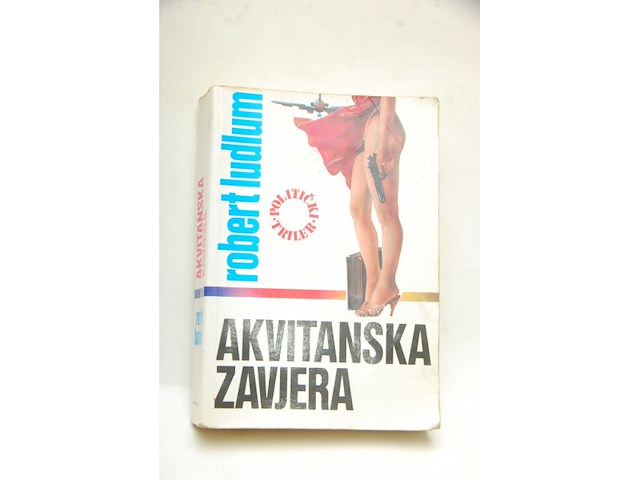 Akvitanska zavjera - Robert Ludlum