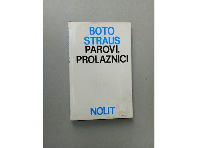 Parovi, prolaznici - Boto Štraus
