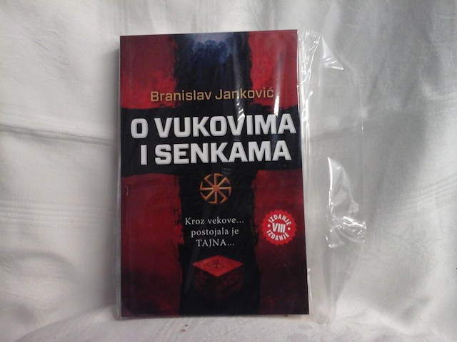 O vukovima i senkama Branislav Janković novo