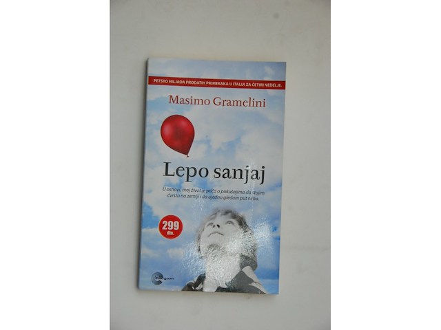 Lepo sanjaj - Masimo Gramelini