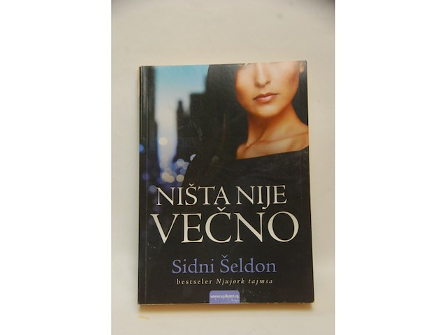 Ništa nije večno - Sidni Šeldon