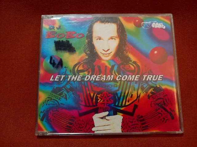 D.J. BoBo – Let The Dream Come True (maxi cd)