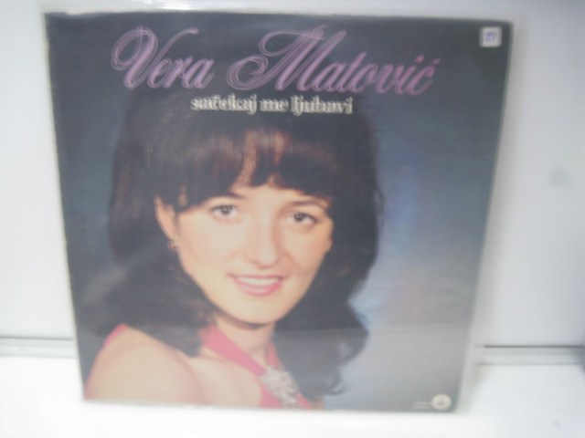 Vera Matovic - sacekaj me ljubavi LP