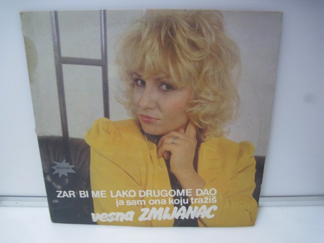 Vesna Zmijanac - zar bi me lako drugome dao LP