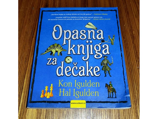 OPASNA KNJIGA ZA DEČAKE Kon Igulden - Hal Igulden