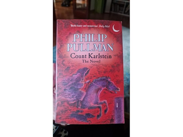 Philip Pullman - Count Karlstein: The novel