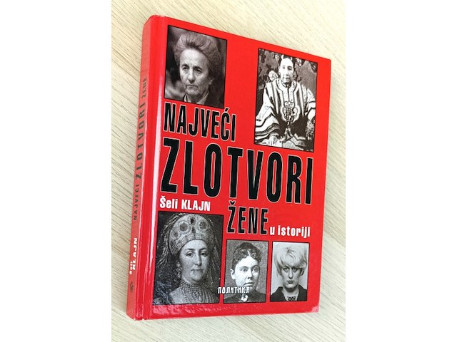 NAJVECI ZLOTVORI U ISTORIJI, ZENE- Seli Klajn