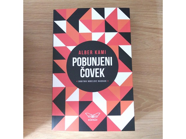 Pobunjeni Čovek - Alber Kami NOVO