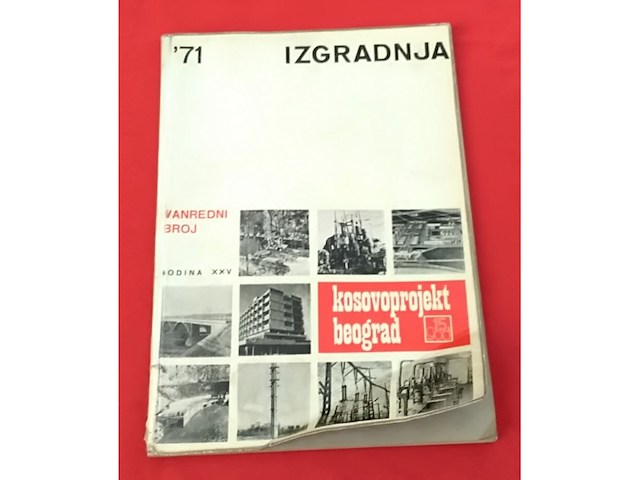 Izgradnja 71 Vanredni broj  Kosovoprojekt  Beograd