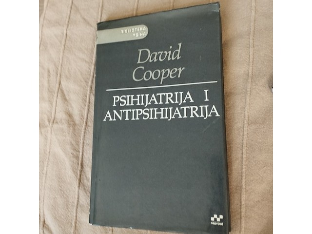 PSIHIJATRIJA I ANTIPSIHIJATRIJA-DEJVID KUPER