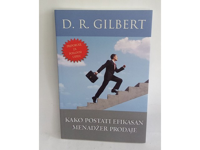 KAKO POSTATI EFIKASAN MENADŽER PRODAJE - GILBERT