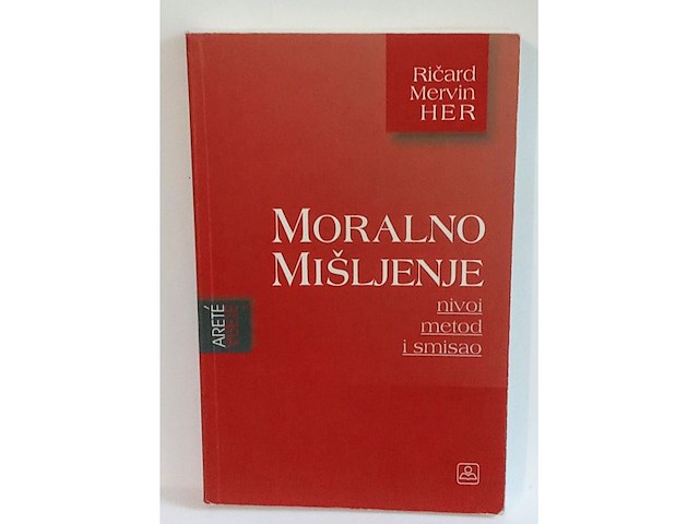 MORALNO MIŠLJENJE - RIČARD MERVIN HER