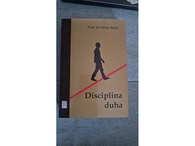 Dr Milan Milić - Disciplina duha NOVO