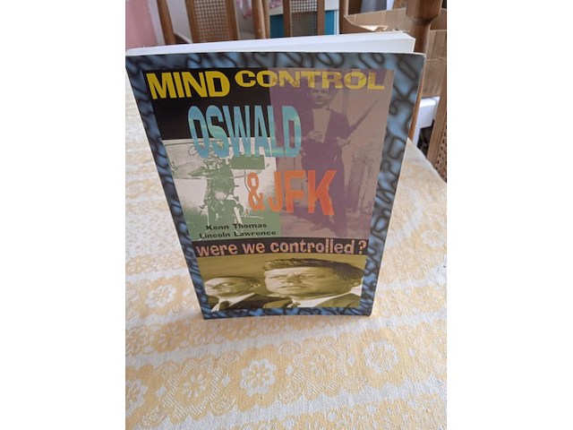 Mind control Oswald &; JFK