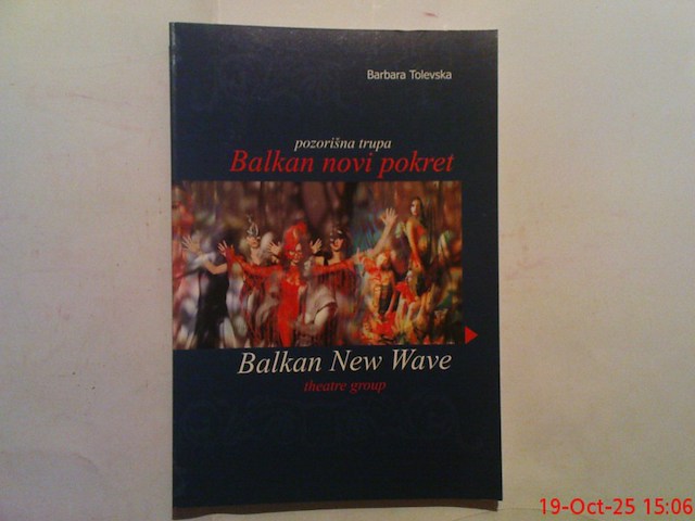 BARBARA TOLEVSKA - POZORISNA TRUPA BALKAN NOVI POKRET