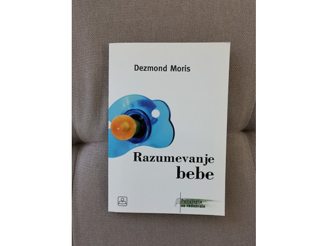 Razumevanje bebe, Dezmond Moris