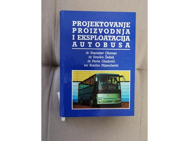 Projektovanje proizvodnja i eksploatacija autobusa