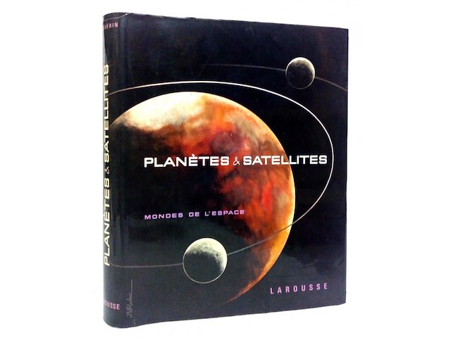 Planetes et satellites mondes de l`espace Pierre Guerin