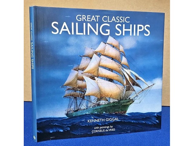 Great Classic Sailing Ships - Kenneth Giggal