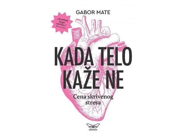 Kada telo kaže ne - Gabor Mate